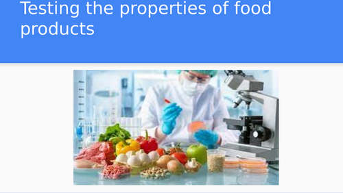 BTEC L1 Unit ASc11 Testing the properties of food | Teaching Resources