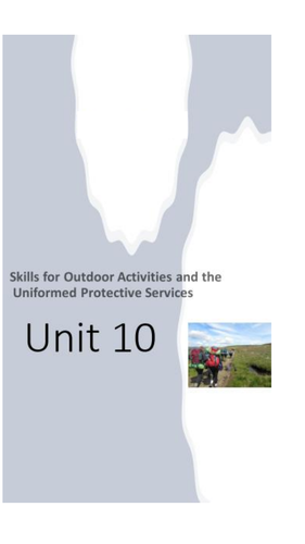 Unit 10 - Skills for Outdoor Activities and the Uniformed Protective ...