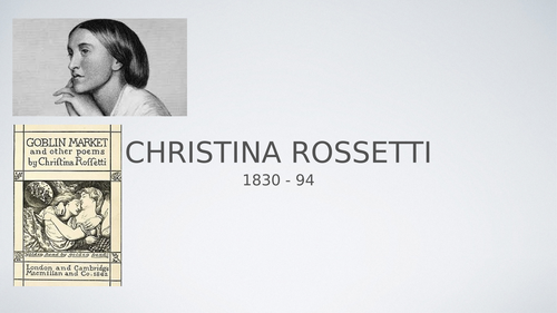 Christina Rossetti Context | Teaching Resources Christina Rossetti Context | Teaching Resources