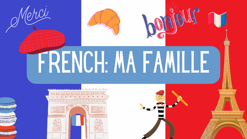 French - Ma Famille (My Family) | Teaching Resources