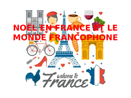 NOËL EN FRANCE ET LE MONDE FRANCOPHONE | Teaching Resources