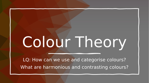 Lesson PowerPoint for Colour Theory | Teaching Resources