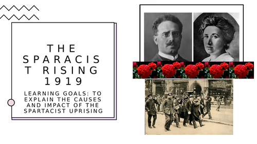 Weimar Germany Lesson 3 The Spartacist Revolt | Teaching Resources