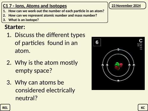 KS4 GCSE Chemistry AQA C1 7 Ions, Atoms and Isotopes Lesson Bundle ...