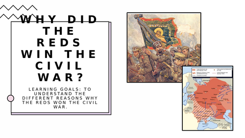 Why did the Reds win the Russian Civil War | Teaching Resources