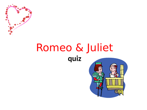 Romeo and Juliet Revision Quiz | Teaching Resources