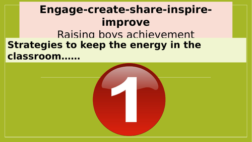 Engage-create-share-inspire-improve Raising boys achievement | Teaching ...