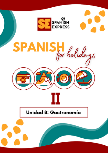 Spanish for holidays II: Unidad 8 - Gastronomía | Teaching Resources