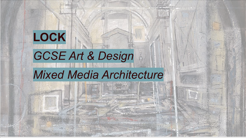 GCSE Art & Design Architecture Locks Project | Teaching Resources