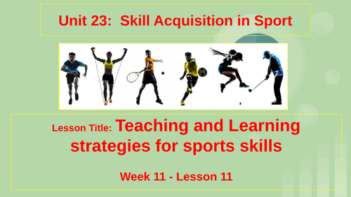 Unit 23 - Skill Acquisition in Sport, L3 Ext Dip Sport | Teaching Resources