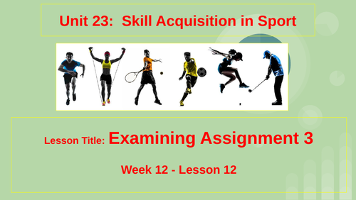 Unit 23 - Skill Acquisition in Sport, L3 Ext Dip Sport | Teaching Resources