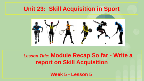 Unit 23 - Skill Acquisition in Sport, L3 Ext Dip Sport | Teaching Resources
