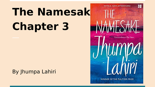 Namesake Chapter 3 | Teaching Resources