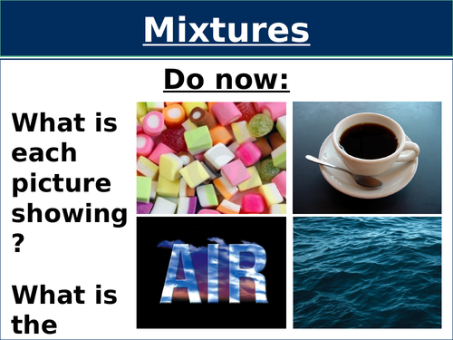 Mixtures, compounds and separation methods KS3 Whole topic lessons ...