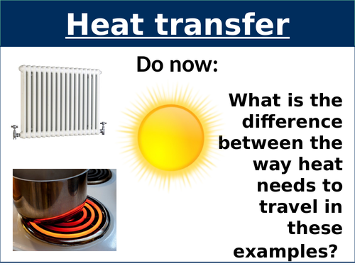 Heat and heat transfers KS3 Whole topic lessons (middle school ...