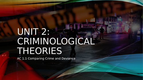 Criminology Unit 2 LO1 | Teaching Resources