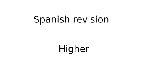 Spanish GCSE revision lesson (higher) | Teaching Resources