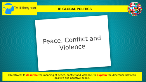 IB Global Politics - Defining Peace, Conflict and Violence | Teaching ...