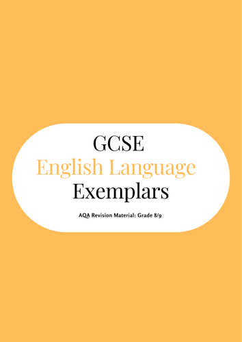 GCSE Grade 8/9 English Language Exemplar Essays | Teaching Resources