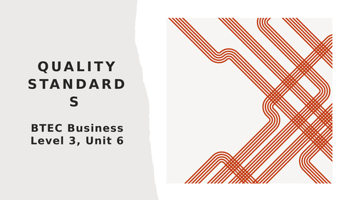 BTEC Business Level 3 | Unit 6 | Quality standards | Teaching Resources BTEC Business Level 3 | Unit 6 | Quality standards | Teaching Resources