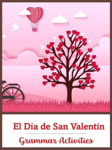 El Día de San Valentín - Spanish Grammar Activities | Teaching Resources
