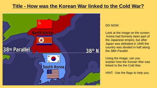 Why did Korea become involved in the Cold War - CW002 | Teaching Resources