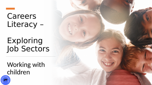 Working with Children - Exploring Job Sectors | Teaching Resources