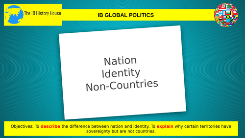 IB Global Politics - Nation, Identity and Non-Countries | Teaching ...