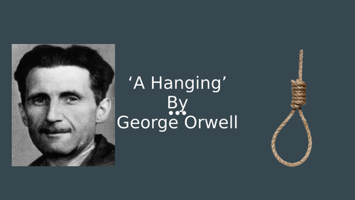 'A Hanging' by George Orwell Unit | Teaching Resources