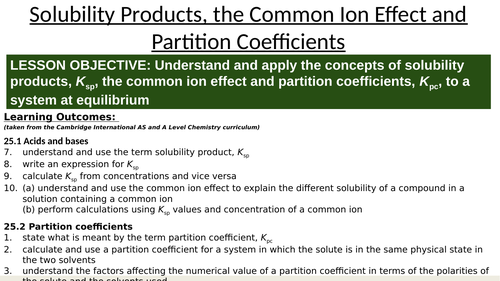 Solubility Products, Common Ion Effect & Partition Coefficients (Yr 13 ...
