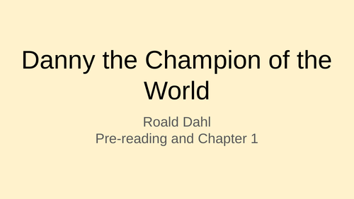 Danny the Champion of the World Reading KS2 | Teaching Resources