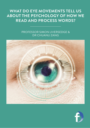 What do eye movements tell us about the psychology of how we read and ...