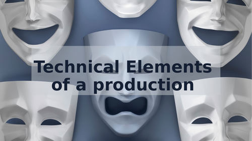 Technical Elements within Drama | Teaching Resources