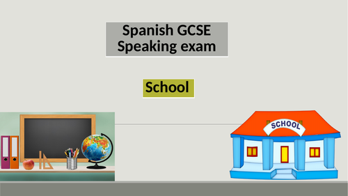 Spanish GCSE speaking - School/ further education | Teaching Resources