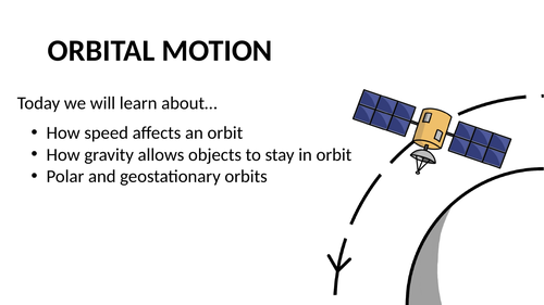GCSE Physics: Orbital Motion Lesson Powerpoint | Teaching Resources