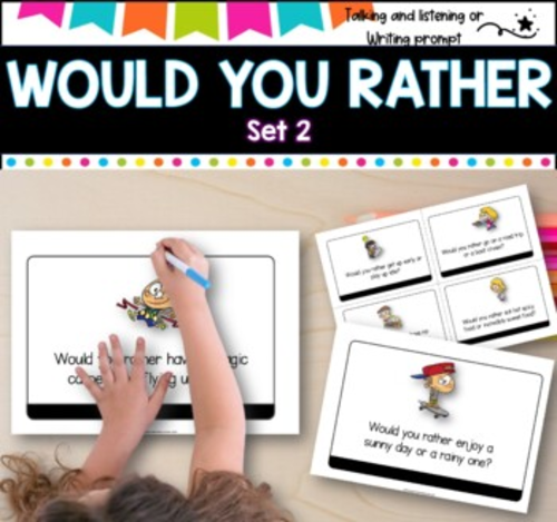 WOULD YOU RATHER I SET 2 I Oral language-writing prompts | Teaching ...