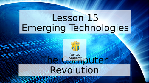The Computer Revolution - 15. Emerging Technologies and their impact ...