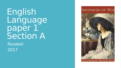 GCSE English Language paper 1 Section A: Rosabel | Teaching Resources