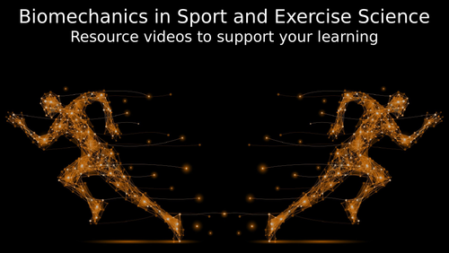 Unit 7:Biomechanics L3 Sports Science | Teaching Resources