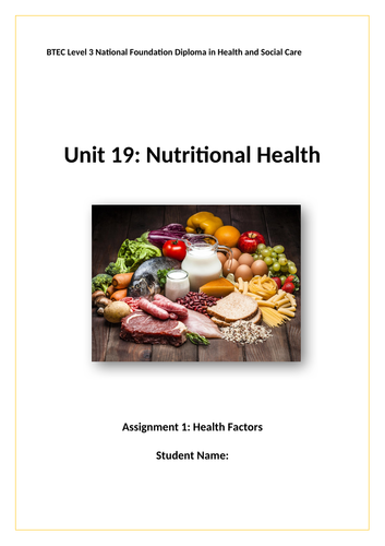 BTEC L3 Health and Social Care - Unit 19 Nutritional Health (Learning Aims A & B) Resource Pack ...
