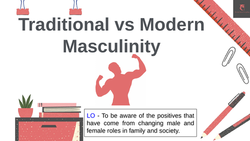 Modern vs Traditional Masculinity PSHE Tutorial | Teaching Resources