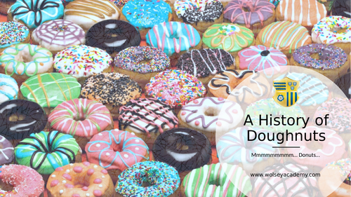 The History of Doughnuts - The History of Food - 4/6 | Teaching Resources