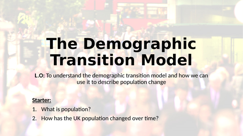Demographic Transition Model Lesson GCSE | Teaching Resources
