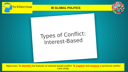 IB Global Politics - Interest-Based Conflict | Teaching Resources