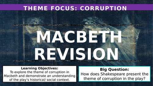 GCSE Macbeth: Theme Revision- Corruption | Teaching Resources