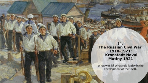 14. Russian Civil War – Kronstadt Naval Mutiny | Teaching Resources
