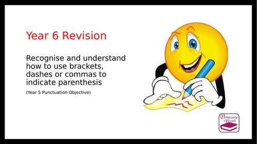 Year 6 SPAG Revision PPT: Parenthesis | Teaching Resources