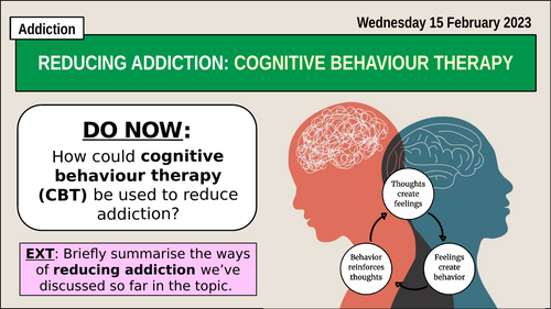 A-Level Psychology - COGNITIVE BEHAVIOUR THERAPY: REDUCING ADDICTION ...