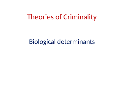 Biological Theories of Crime, WJEC Criminology Applied certificate and ...