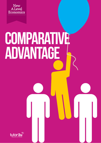 Comparative advantage | Teaching Resources